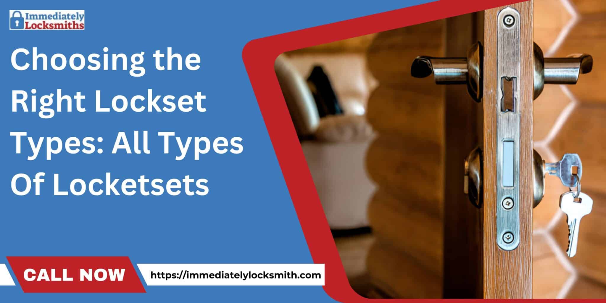 Choosing the Right Lockset Types: All Types Of Locketsets – Immediately Locksmith